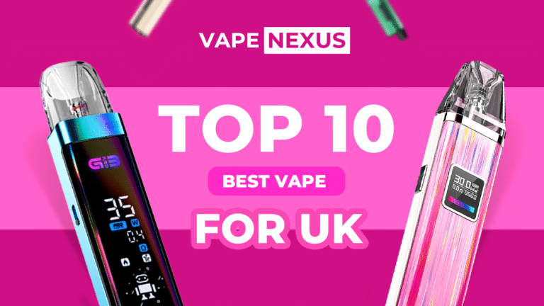 Top 10 Best Vapes For UK (2026) | Best Vape Kits & Reviews